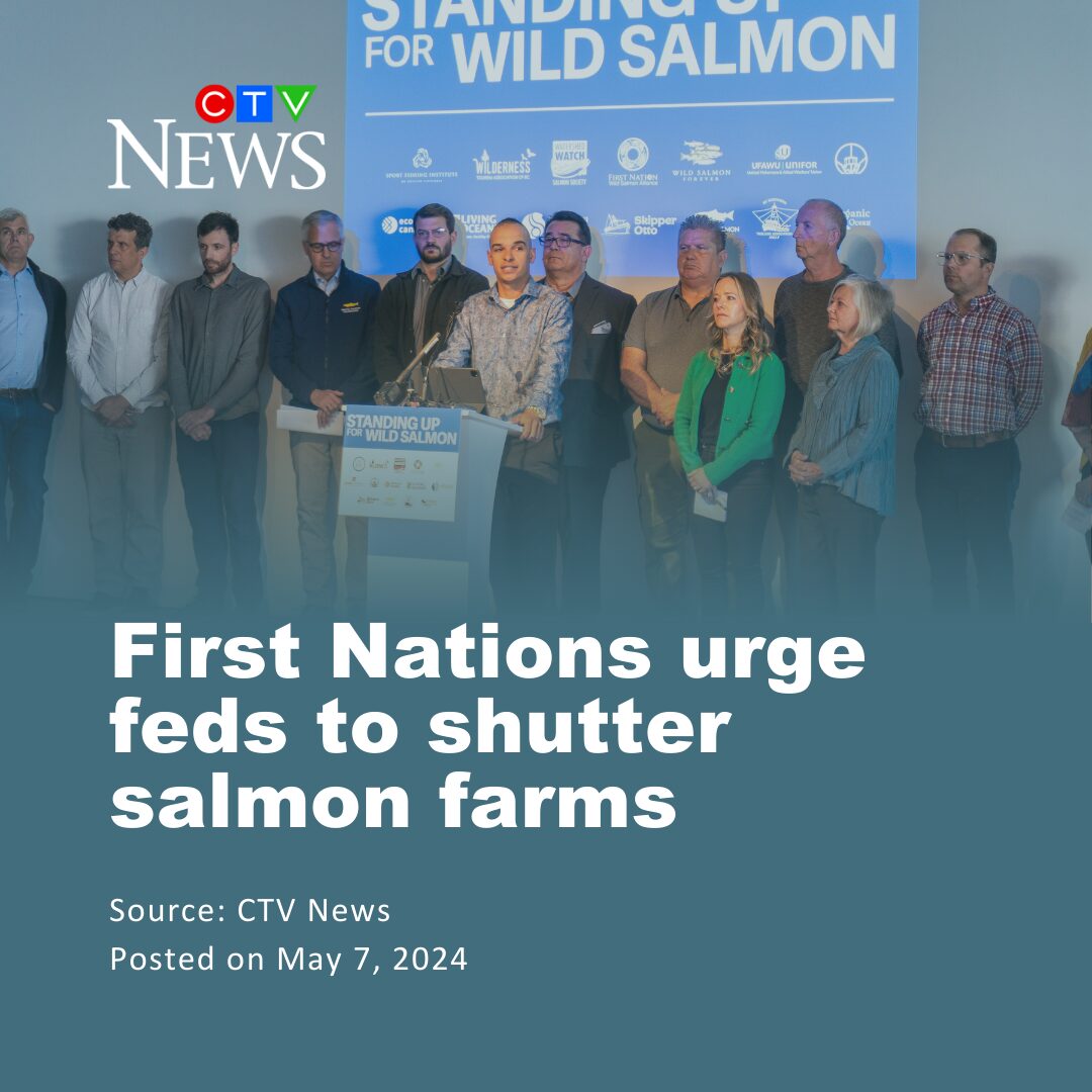 Over 120 First Nations urge the Prime Minister to remove salmon farms ...