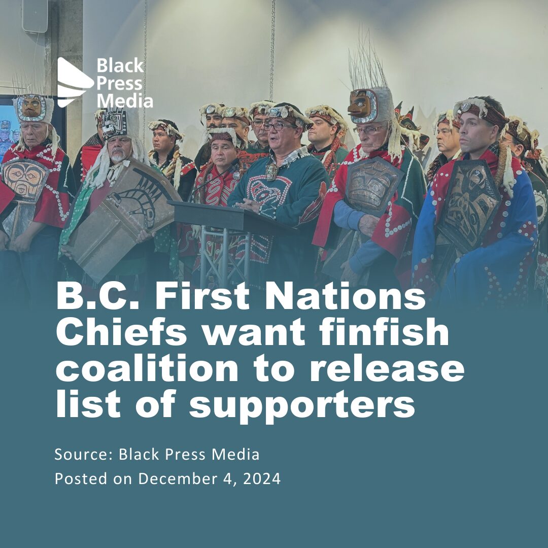 BC First Nation Chiefs seek clarity on support for open-net pens - Wild ...